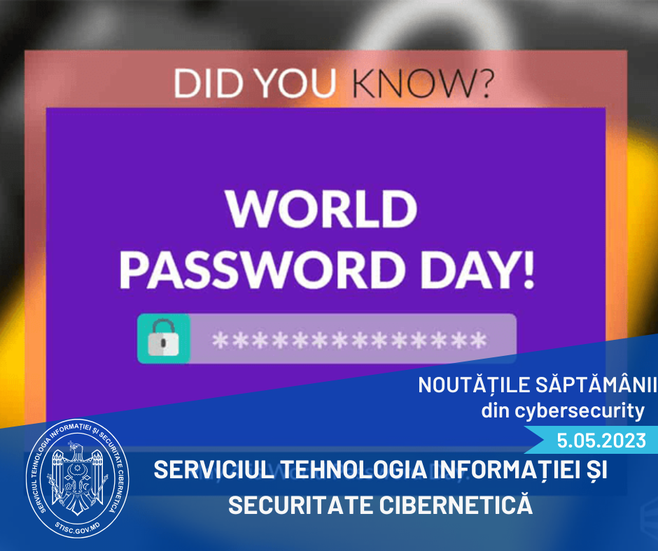 Noutăți din domeniul securității cibernetice (5 mai 2023) | Serviciul Tehnologia Informației și ...